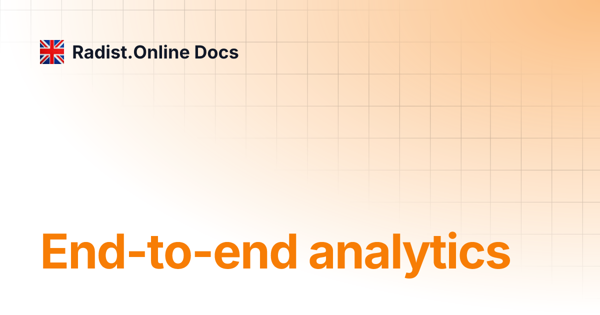 End-to-end analytics | Radist.Online Docs